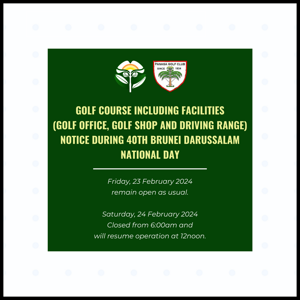 Golf Course And Facilities Notice During 40th Brunei Darussalam Nation ...