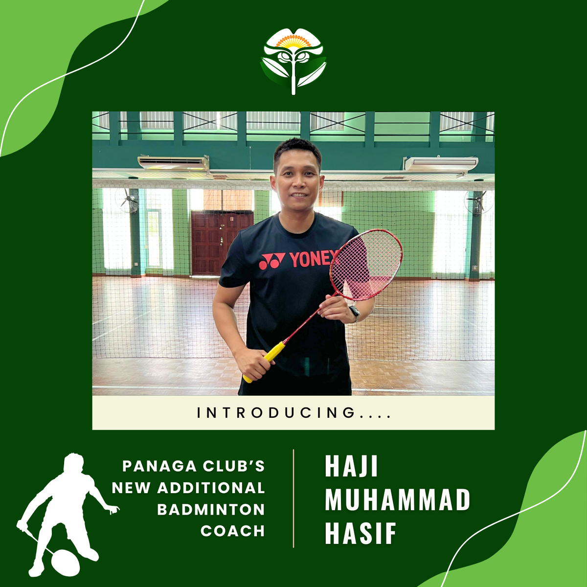 Meet Coach Haji Muhammad Hasif, Panaga Club's New Additional Badminton